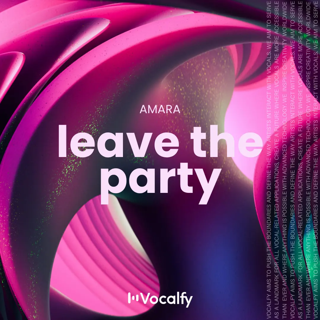 Leave The Party - Vocalfy