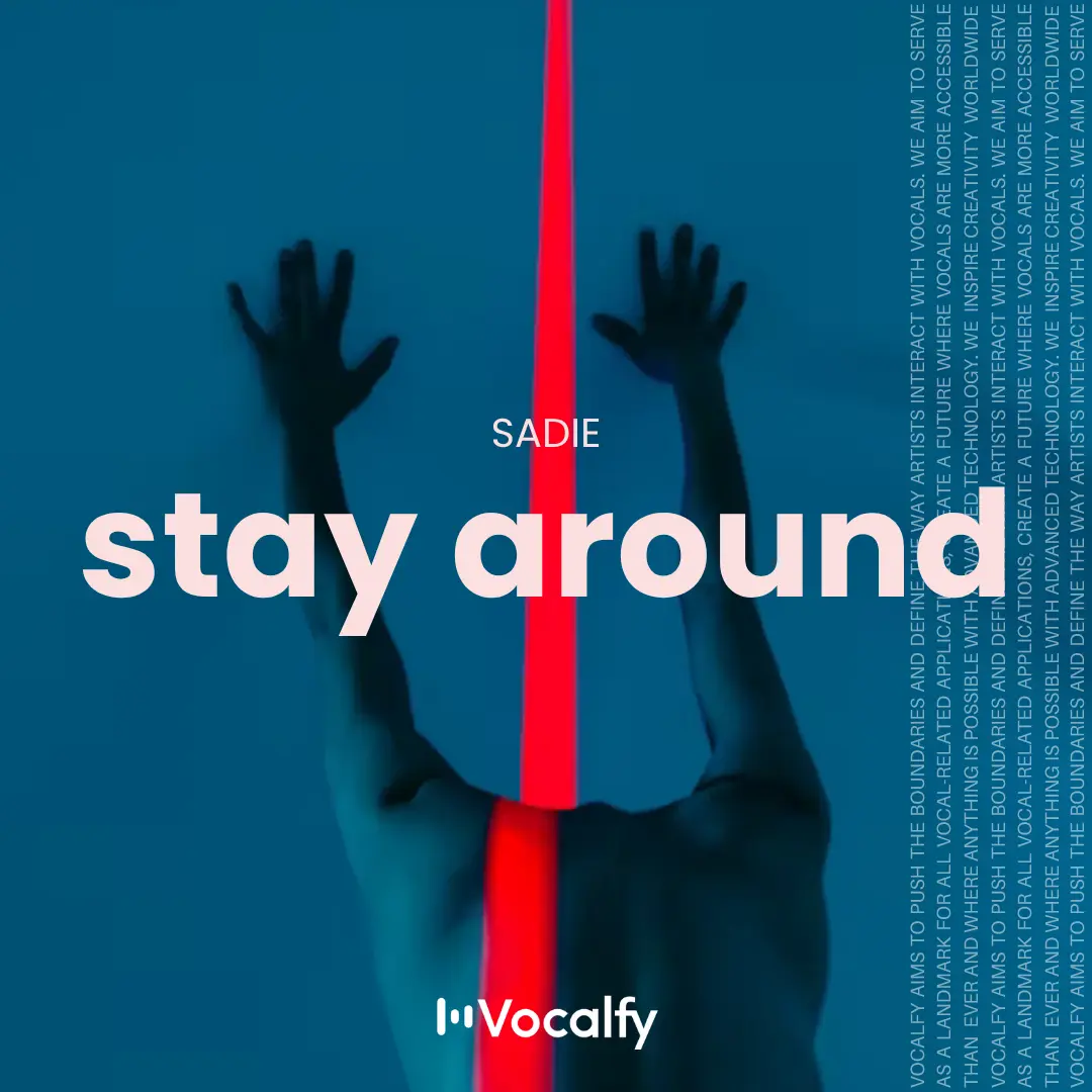 Stay Around - Vocalfy