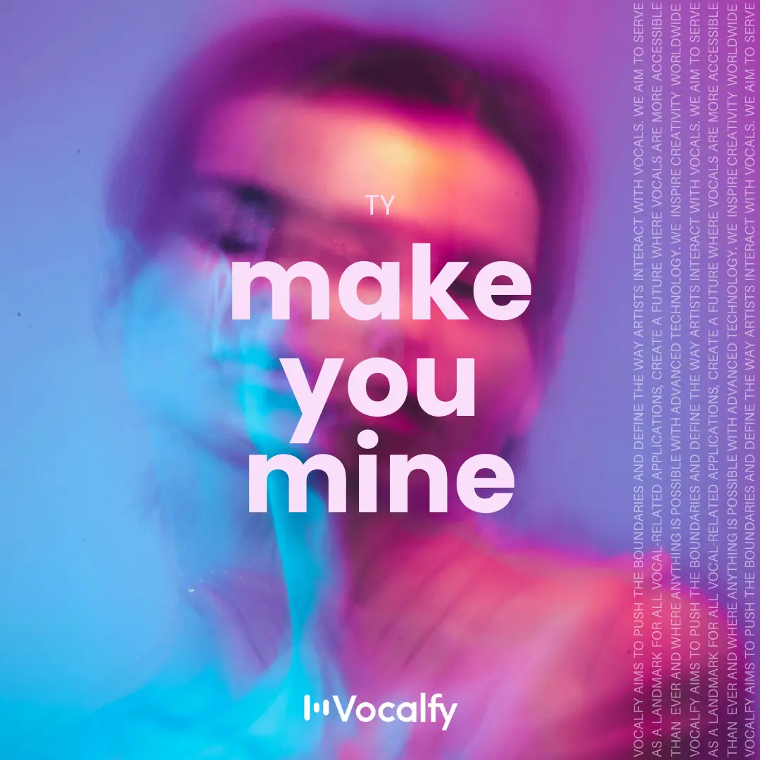Make You Mine - Vocalfy