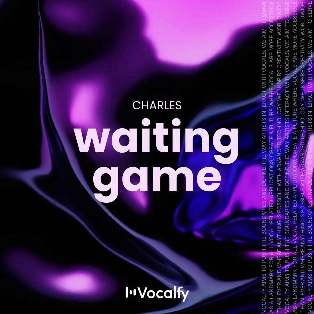 Waiting Game - Vocalfy